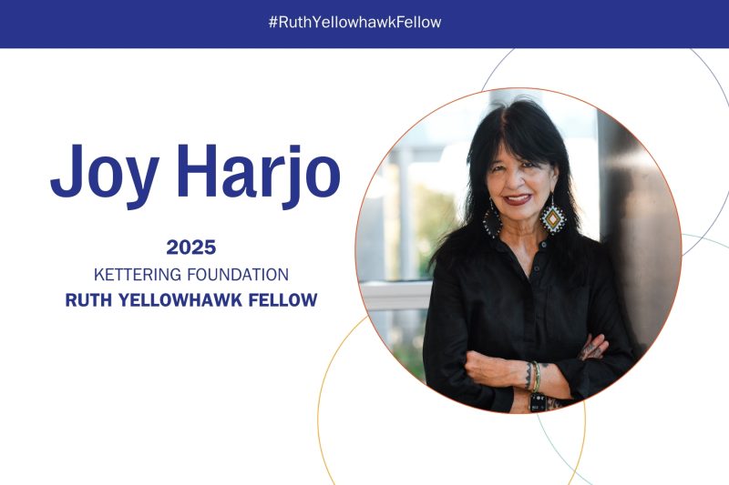 Kettering Foundation Awards Yellowhawk Fellowship to Joy Harjo ...