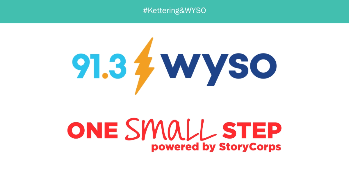 Kettering Partners with WYSO on One Small Step - Kettering Foundation
